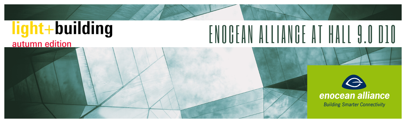 EnOcean Alliance at Light & Building 2022: wireless solutions for energy-efficient and healthy ...