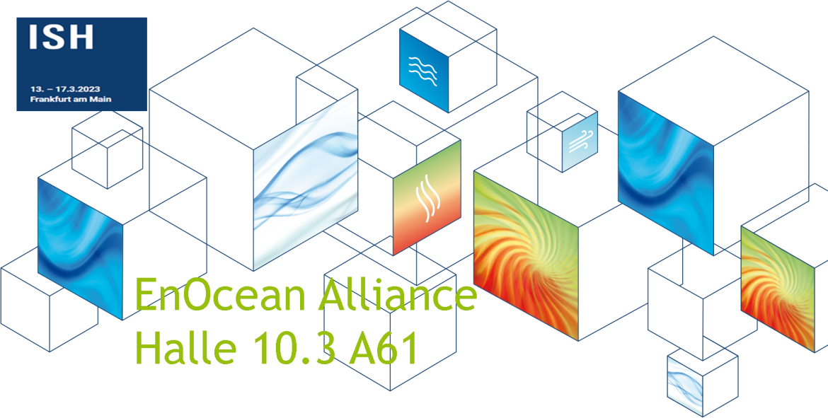 15 Jahre batterielose, drahtlose Gebäudesteuerung – EnOcean Alliance auf der ISH 2023 - EnOcean ...